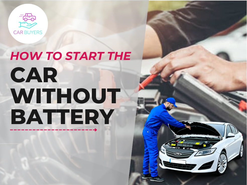 How to Start the Car Without Battery
